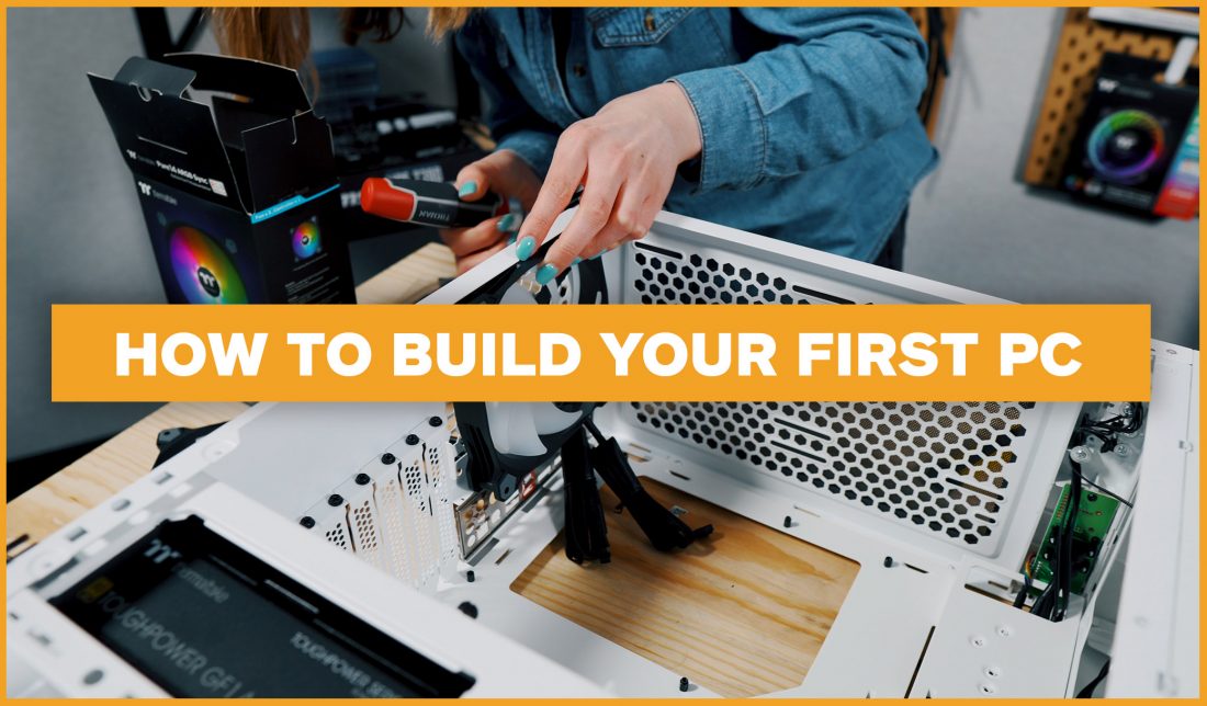How to Build your first PC | Thermaltake Blog
