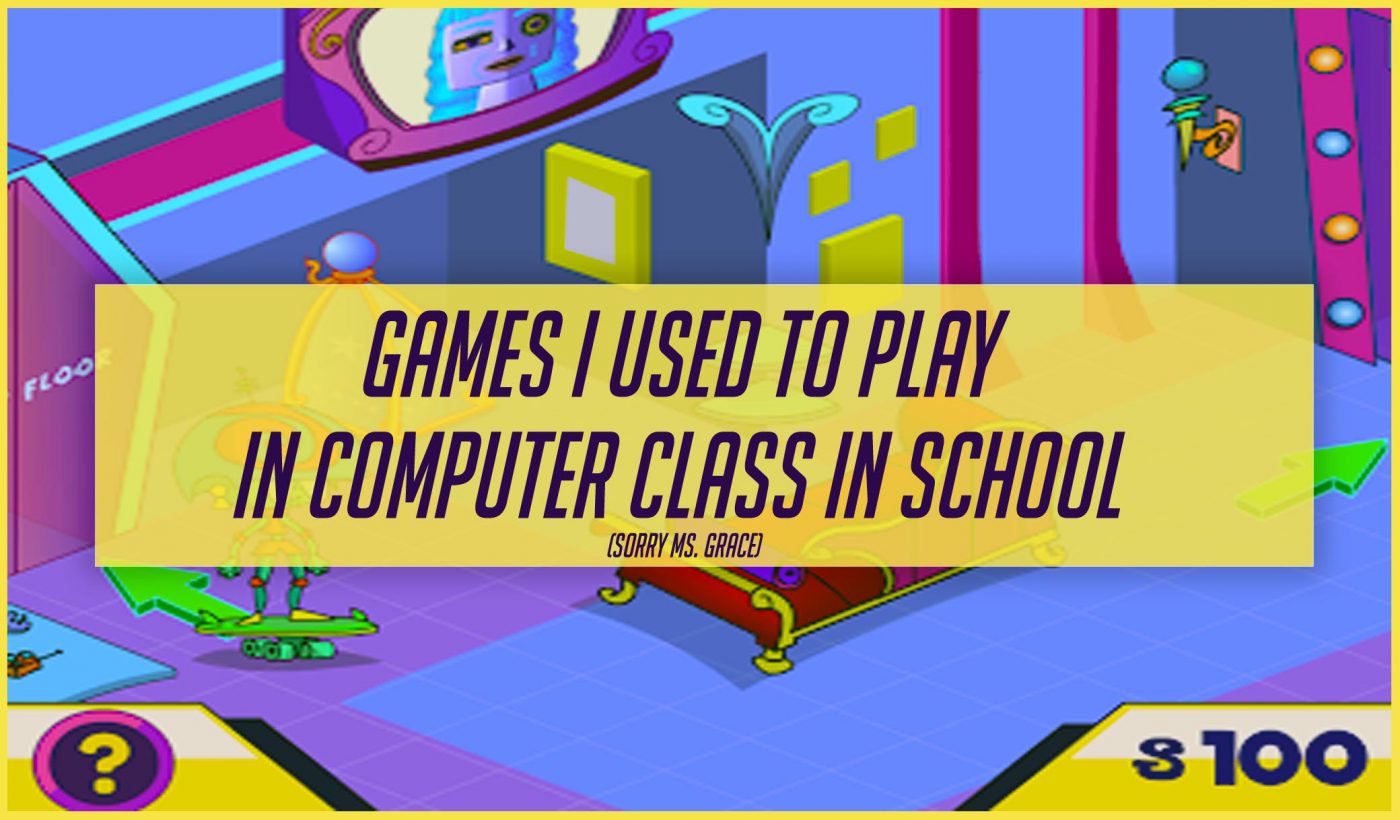 Games I Used To Play in Computer Class in School | Thermaltake Blog