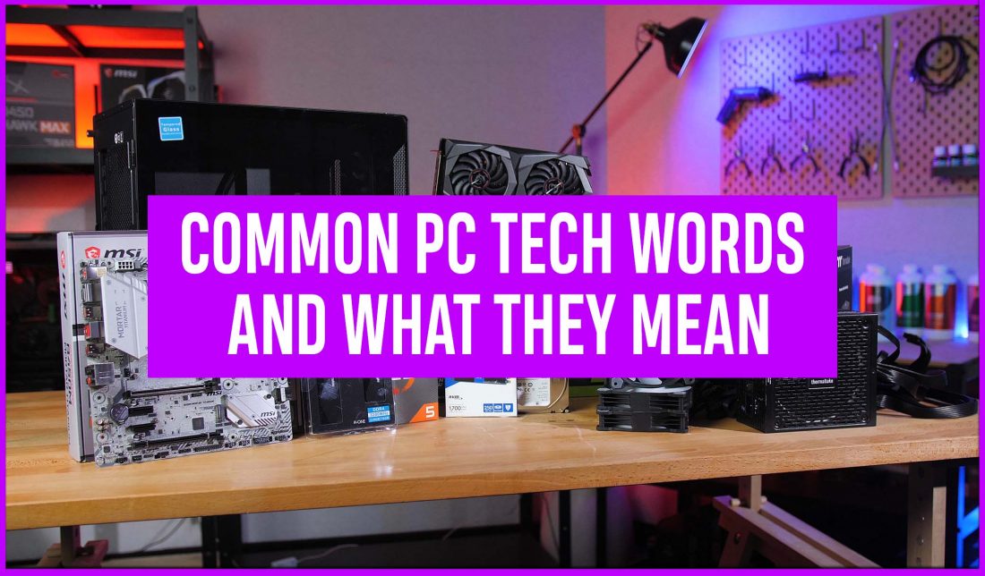 Common PC Tech Words and What They Mean | Thermaltake Blog